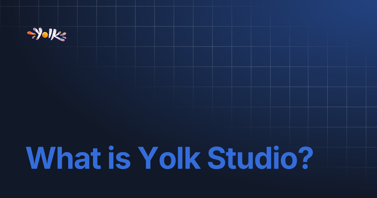 What is Yolk Studio? | Yolk Engine